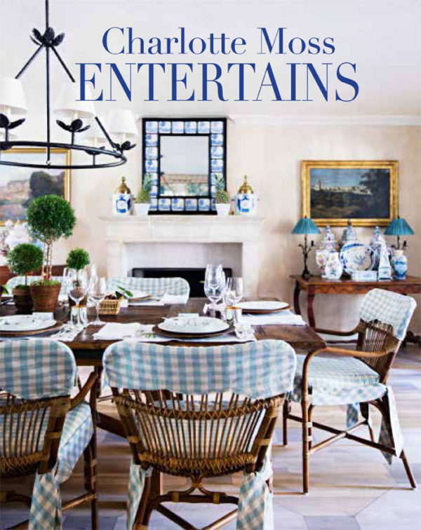Order Charlotte Moss Entertains Book | Charlotte Moss